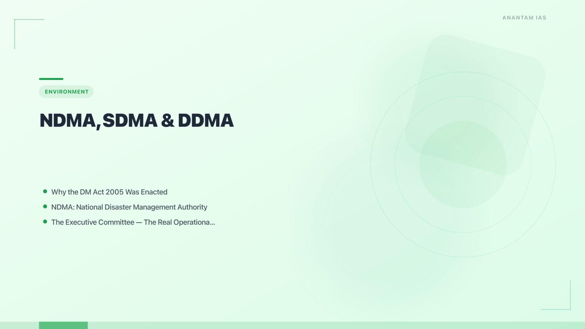 NDMA, SDMA & DDMA: India's Disaster Management Framework - Anantam IAS