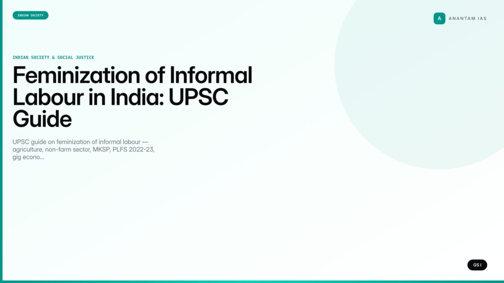 Feminization of Informal Labour in India: UPSC Guide - Anantam IAS