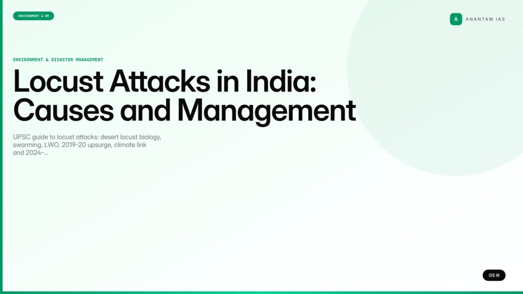 Locust Attacks in India: Causes and Management (UPSC Environment ...