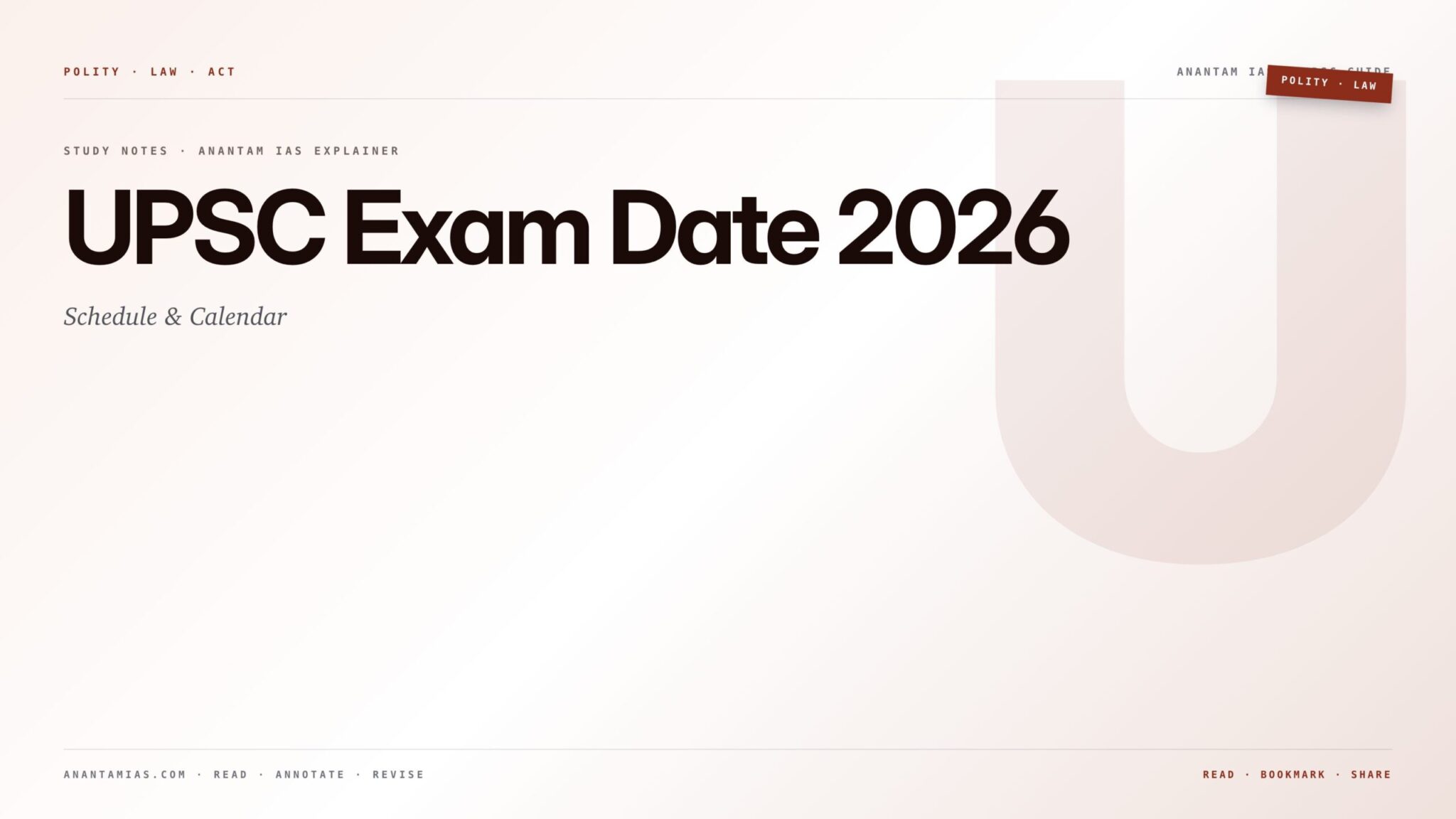 UPSC Exam Date 2026: Schedule & Calendar - Anantam IAS